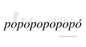 ¿Lleva tilde popopopopopó? | LlevaTilde.es