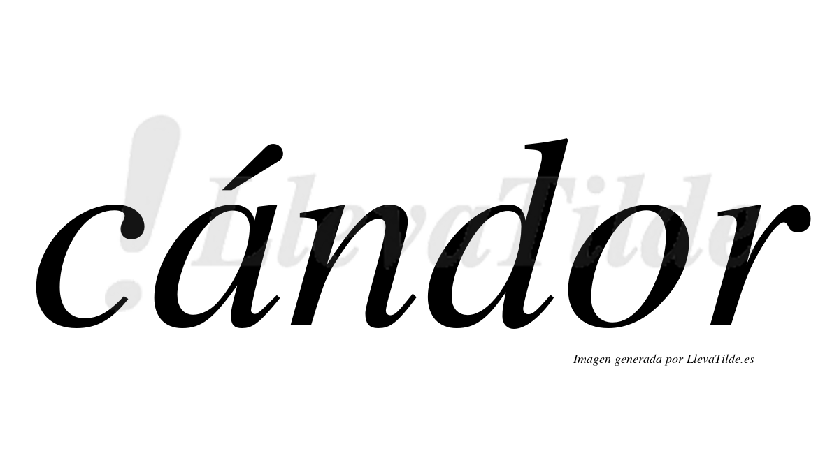 ¿Lleva tilde cándor? | LlevaTilde.es