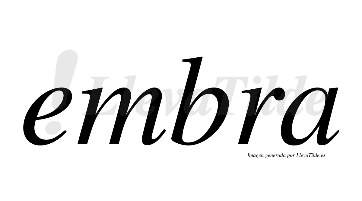 ¿Lleva tilde embra? | LlevaTilde.es
