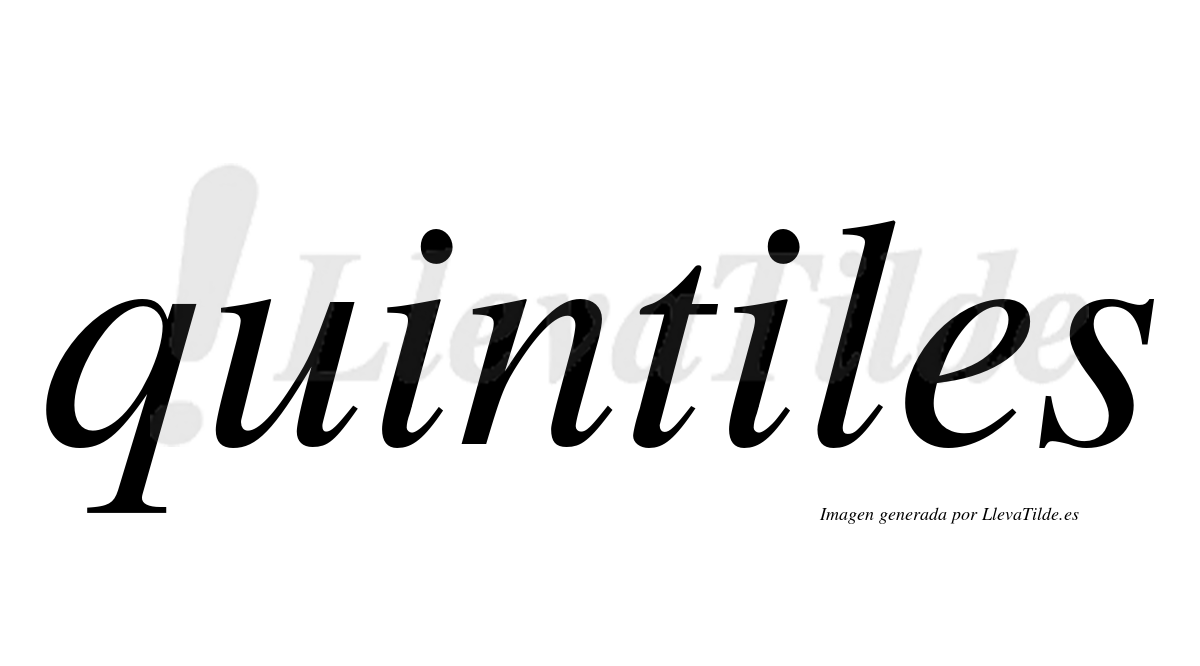 ¿Lleva tilde quintiles? | LlevaTilde.es