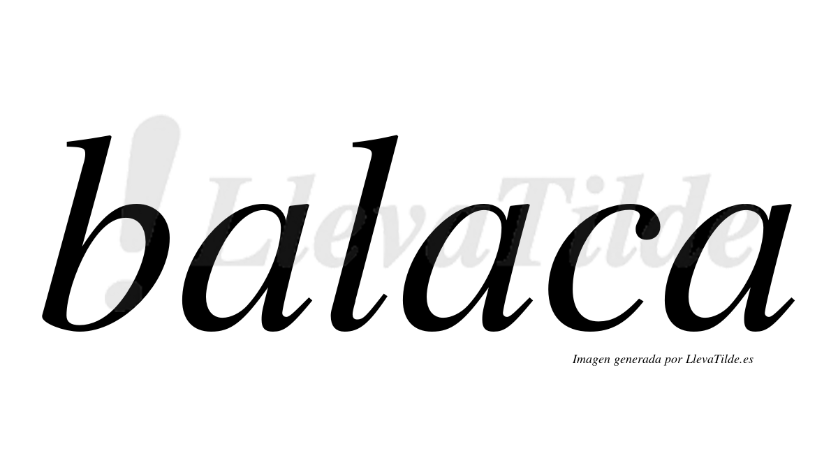 ¿Lleva tilde balaca? | LlevaTilde.es