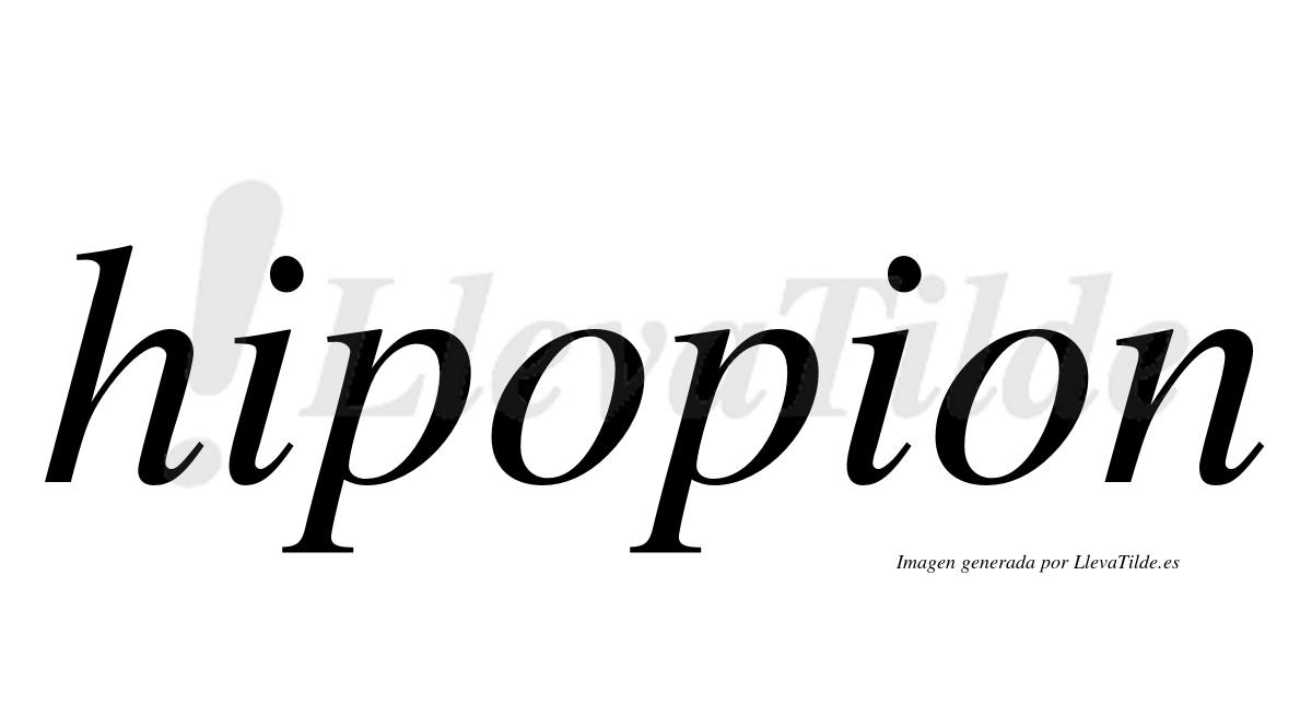 ¿Lleva tilde hipopion? | LlevaTilde.es