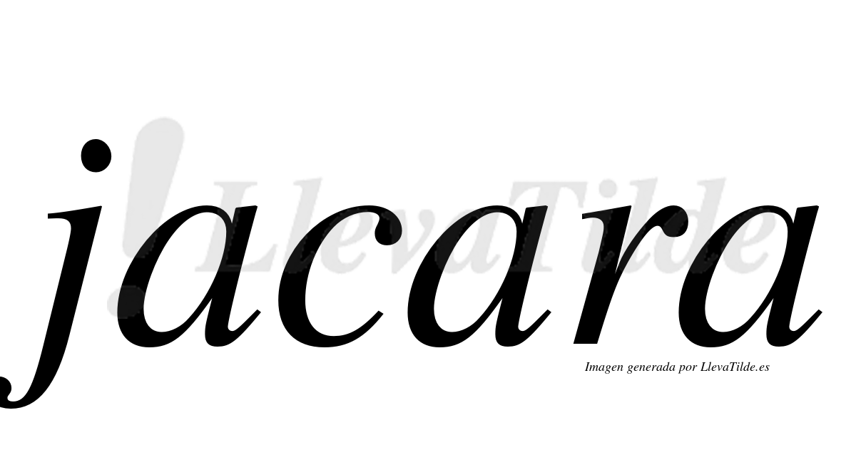 ¿Lleva tilde jacara? | LlevaTilde.es