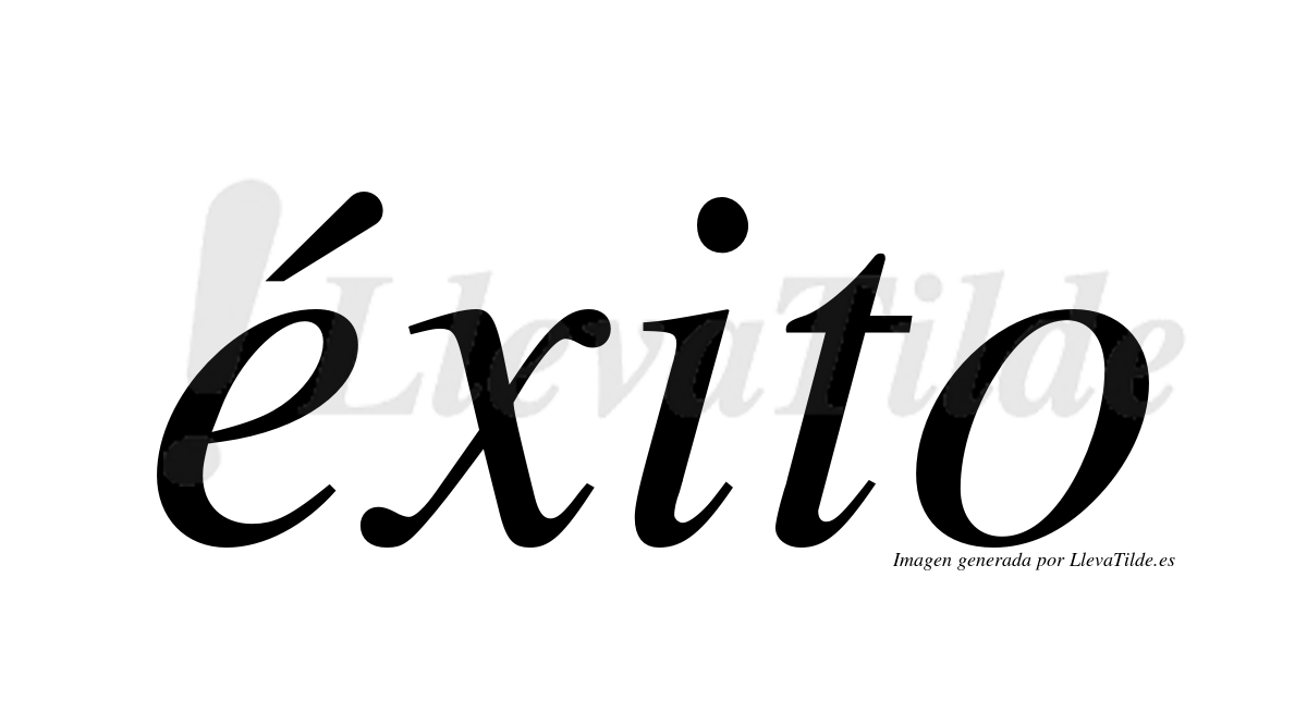 ¿Lleva tilde éxito? | LlevaTilde.es