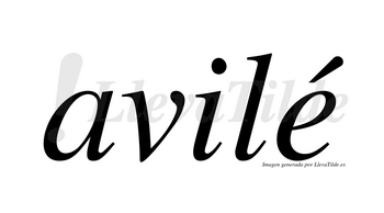 ¿Lleva tilde avilé? | LlevaTilde.es