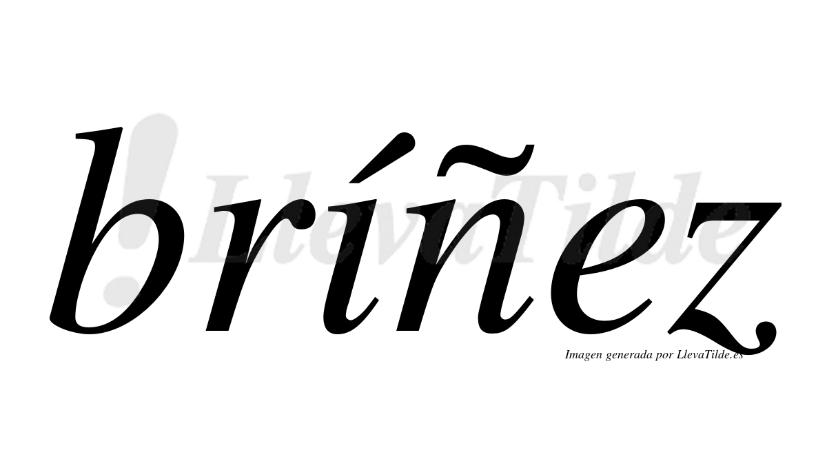¿Lleva tilde bríñez? | LlevaTilde.es