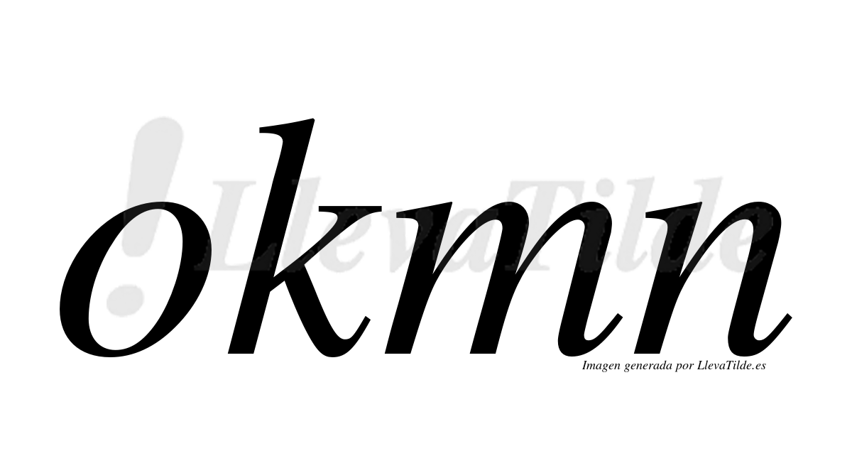 ¿Lleva tilde okmn? | LlevaTilde.es
