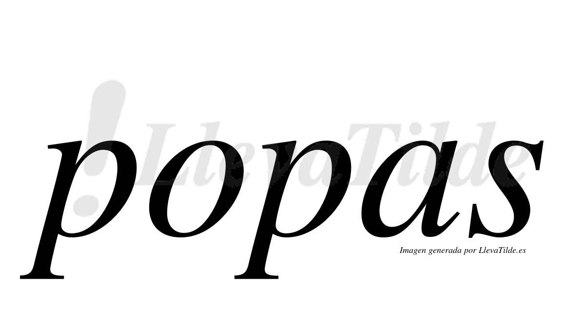 ¿Lleva tilde popas? | LlevaTilde.es