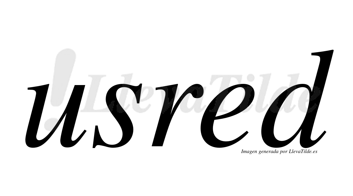 ¿Lleva tilde usred? | LlevaTilde.es