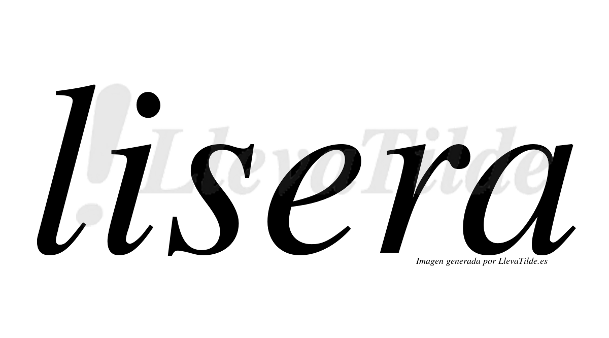 ¿Lleva tilde lisera? | LlevaTilde.es