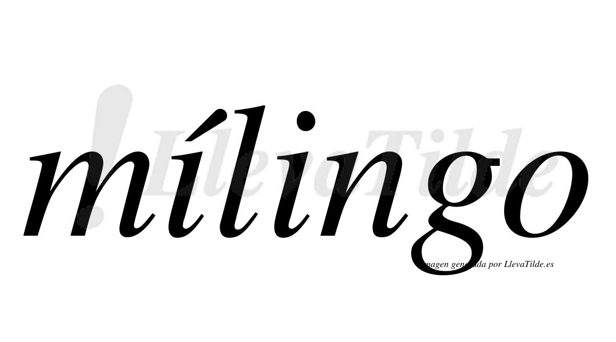 ¿Lleva tilde mílingo? | LlevaTilde.es