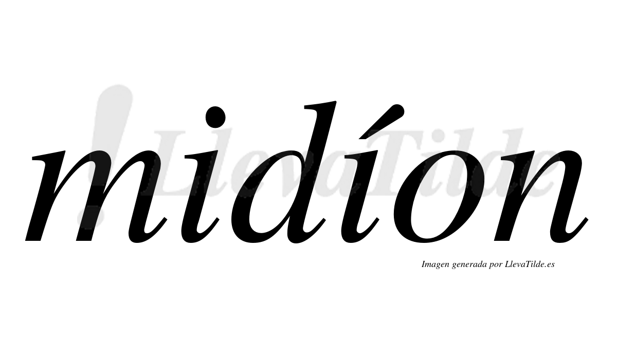 ¿Lleva tilde midíon? | LlevaTilde.es