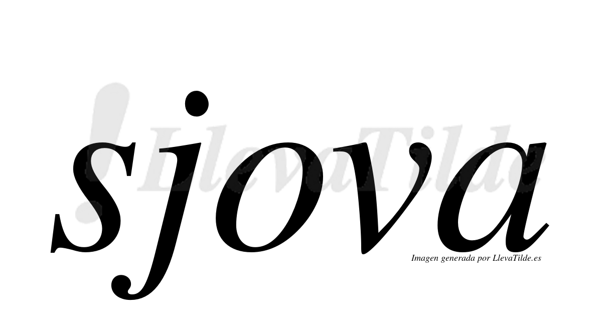 ¿Lleva tilde sjova? | LlevaTilde.es