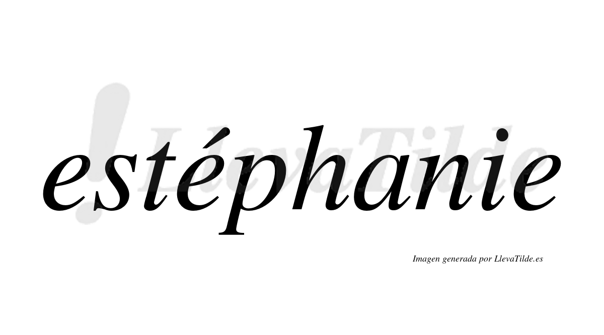 ¿Lleva tilde estéphanie? | LlevaTilde.es
