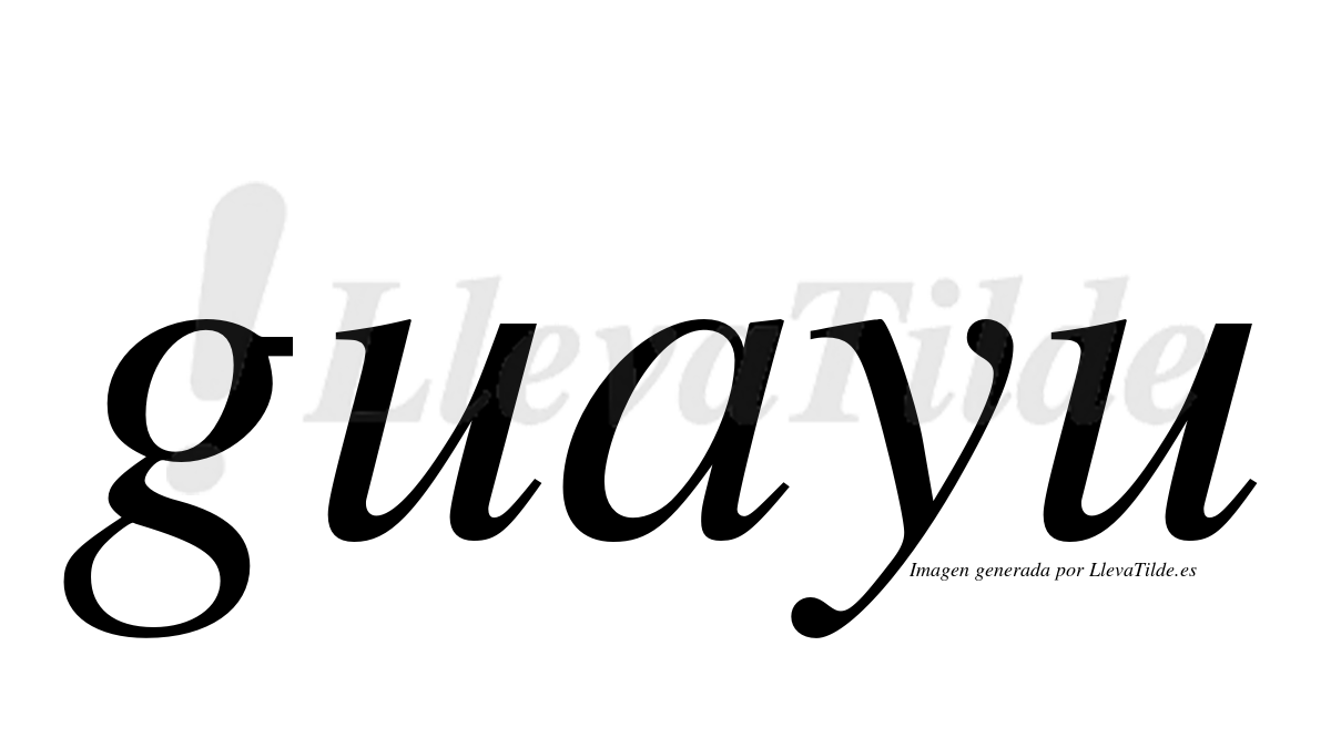 ¿Lleva tilde guayu? | LlevaTilde.es