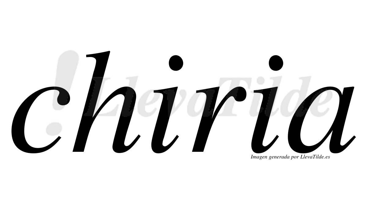 ¿Lleva tilde chiria? | LlevaTilde.es
