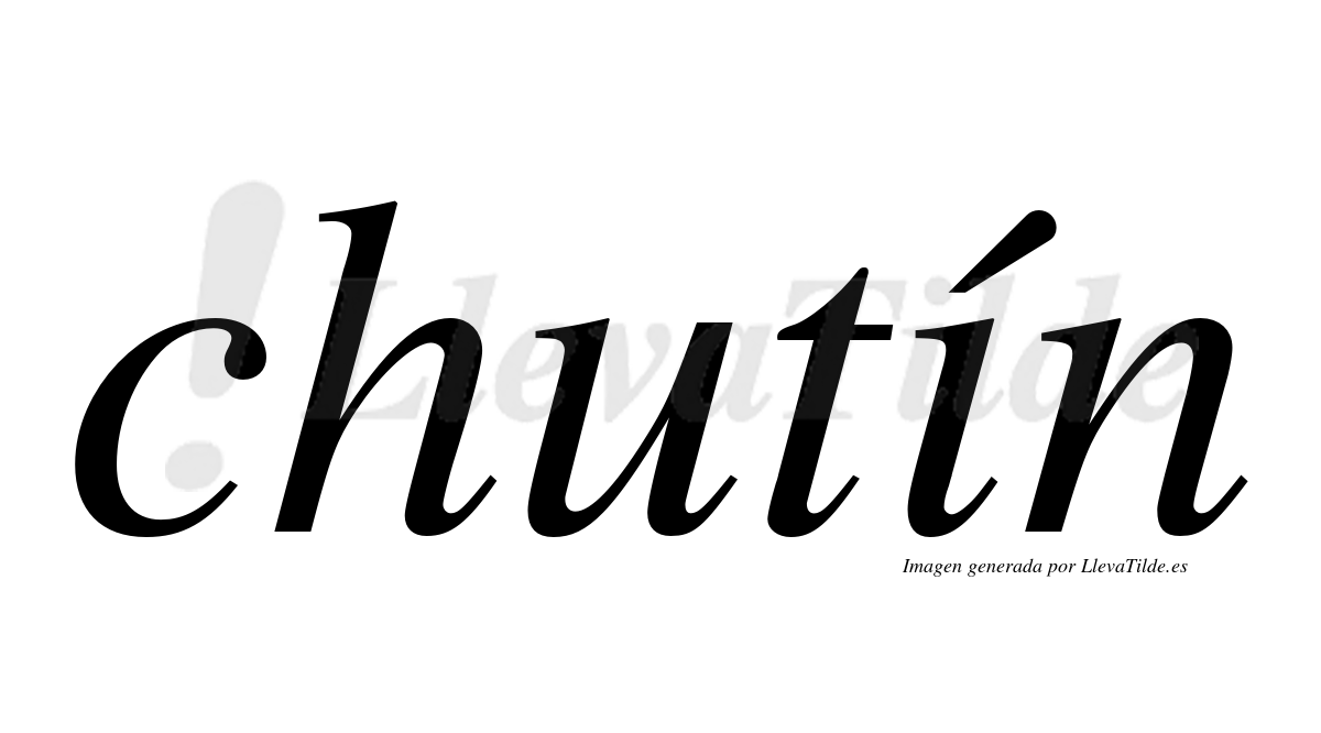 ¿Lleva tilde chutín? | LlevaTilde.es