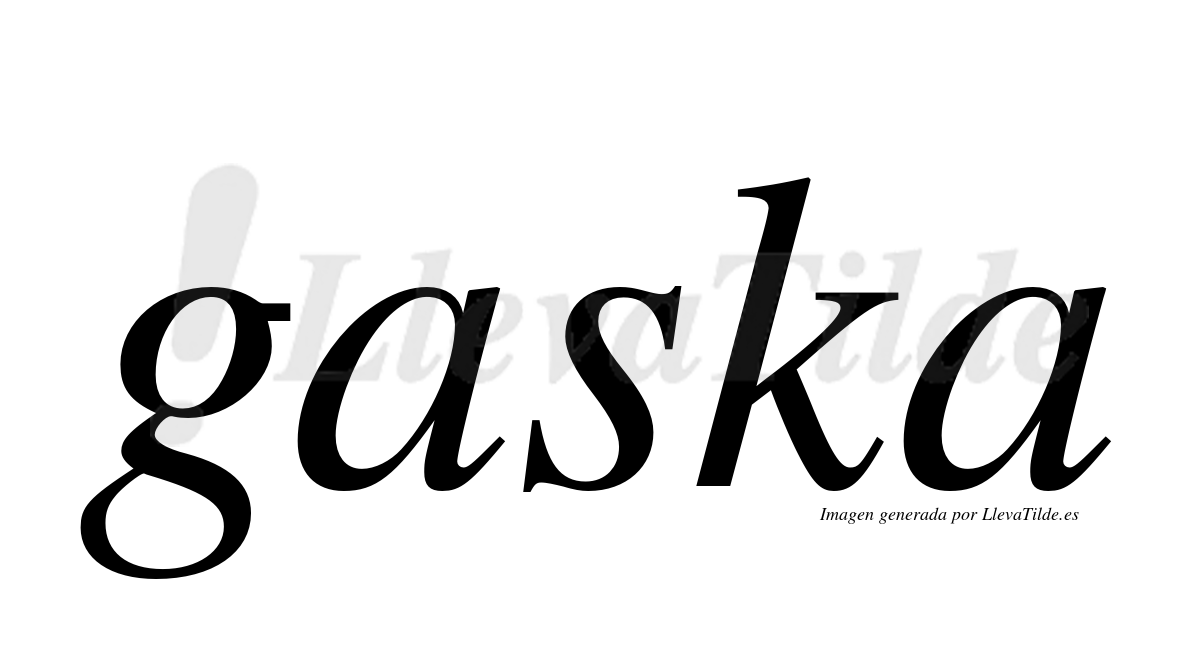 ¿Lleva tilde gaska? | LlevaTilde.es