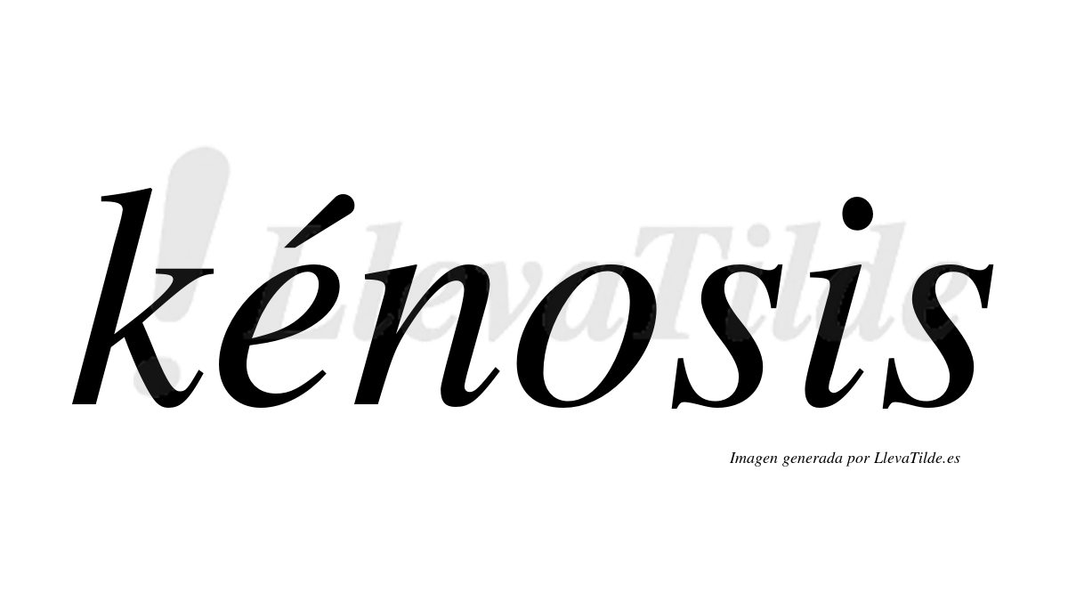 ¿Lleva tilde kénosis? | LlevaTilde.es