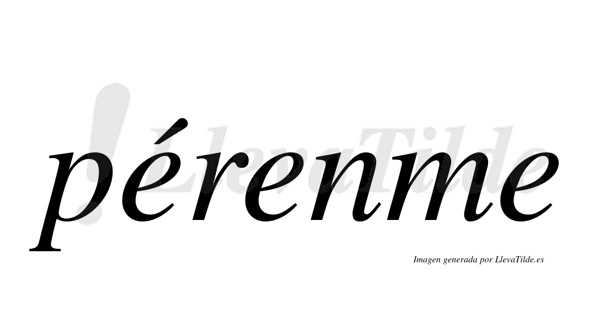 ¿Lleva tilde pérenme? | LlevaTilde.es