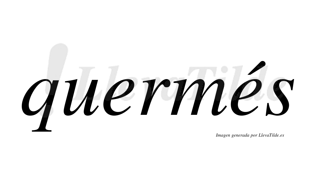 ¿Lleva tilde quermés? | LlevaTilde.es
