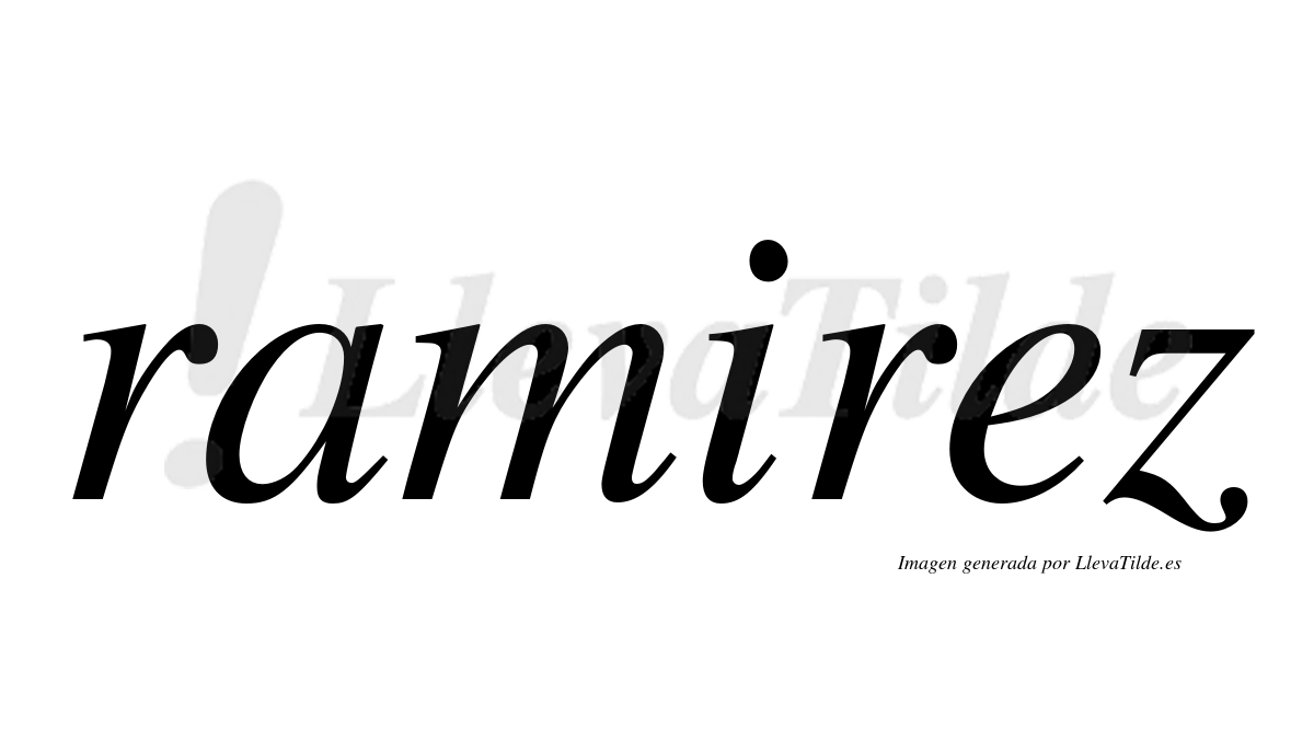 ¿Lleva tilde ramirez? | LlevaTilde.es