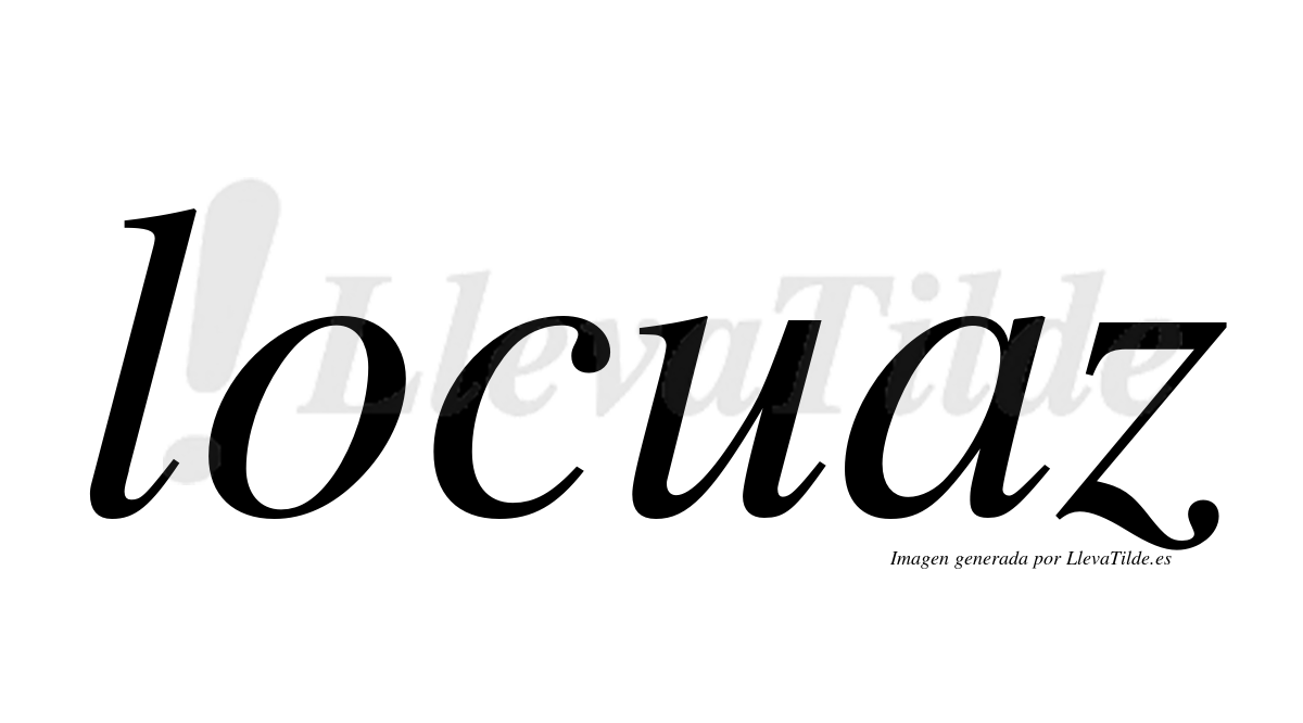 ¿Lleva tilde locuaz? | LlevaTilde.es
