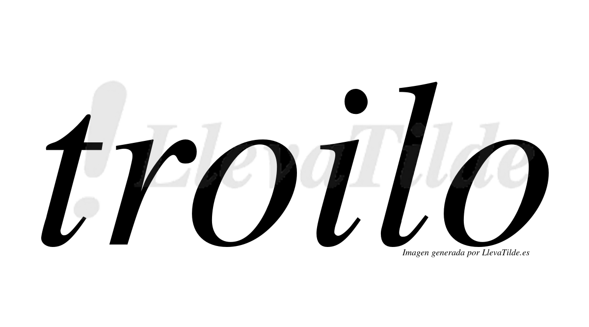 ¿Lleva tilde troilo? | LlevaTilde.es