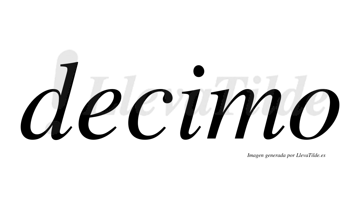 ¿Lleva tilde decimo? | LlevaTilde.es