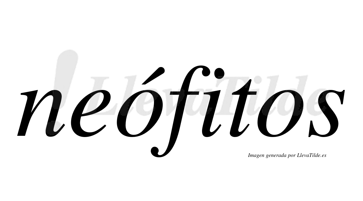 ¿Lleva tilde neófitos? | LlevaTilde.es