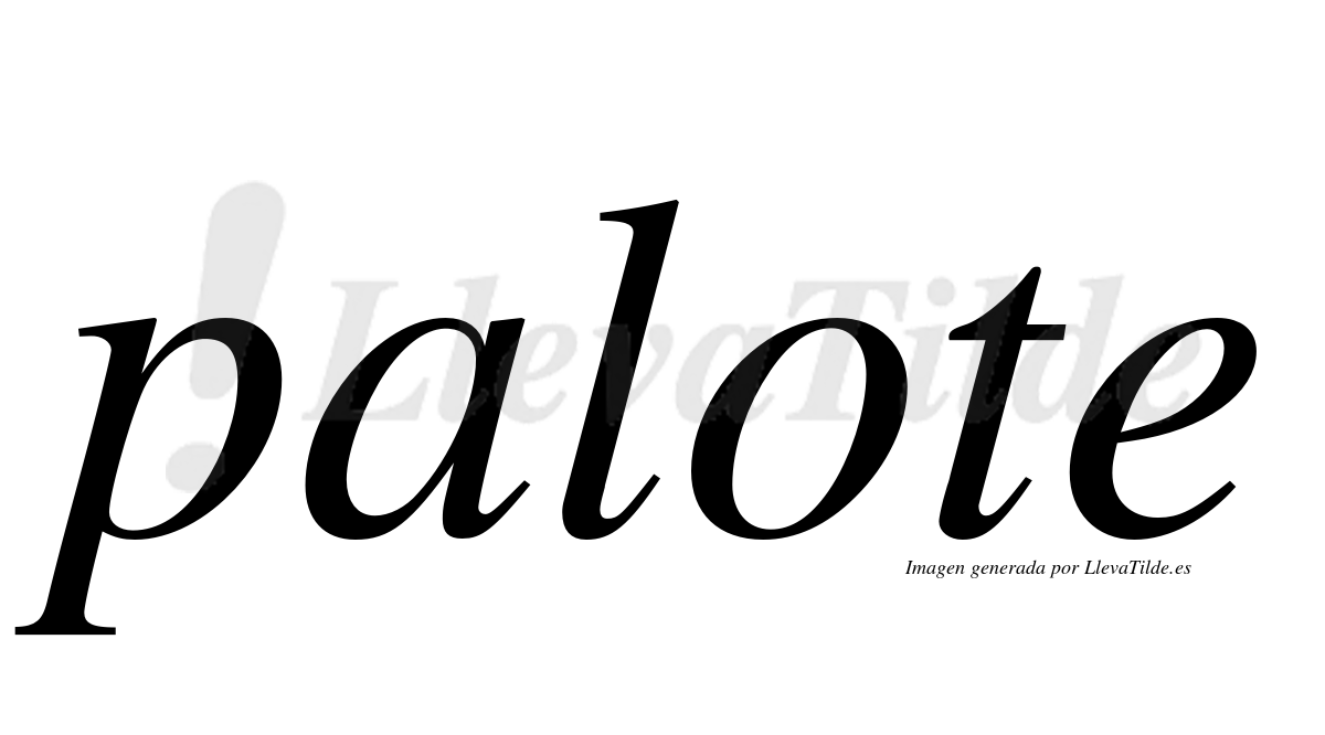¿Lleva tilde palote? | LlevaTilde.es