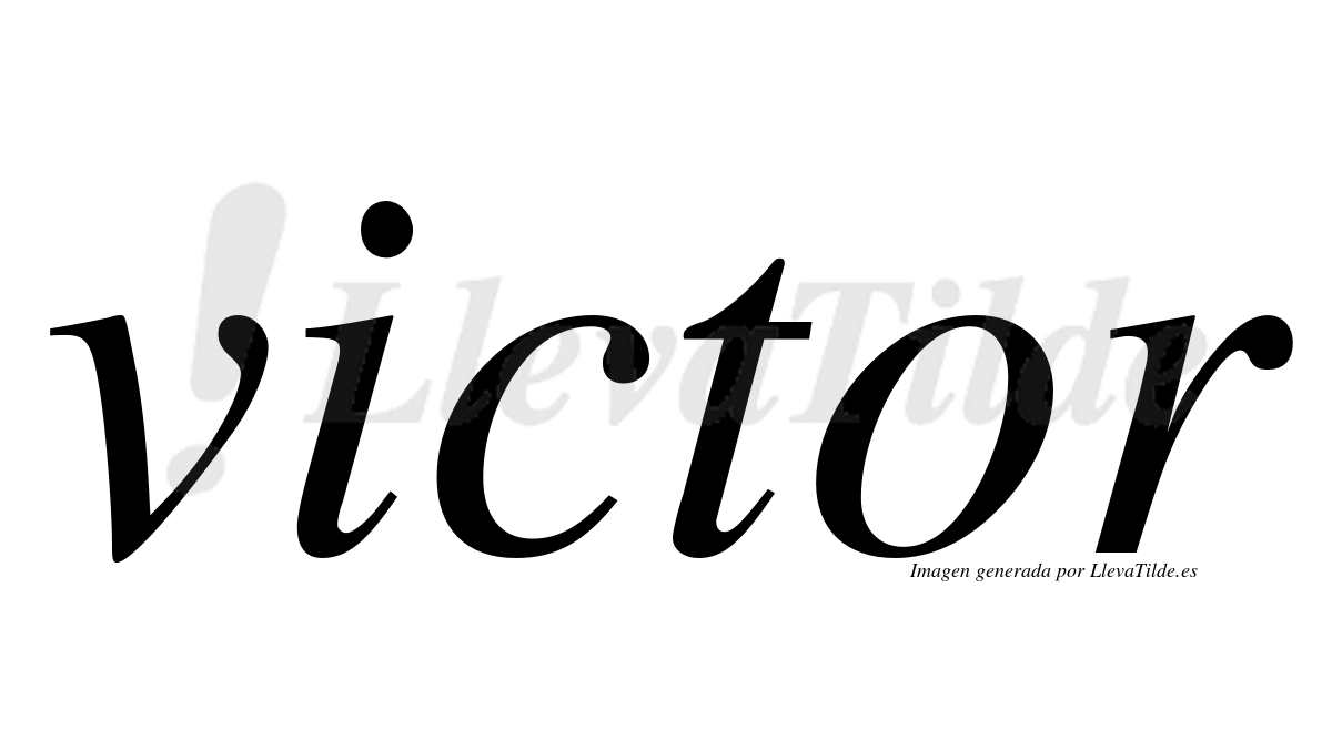 ¿Lleva tilde victor? | LlevaTilde.es
