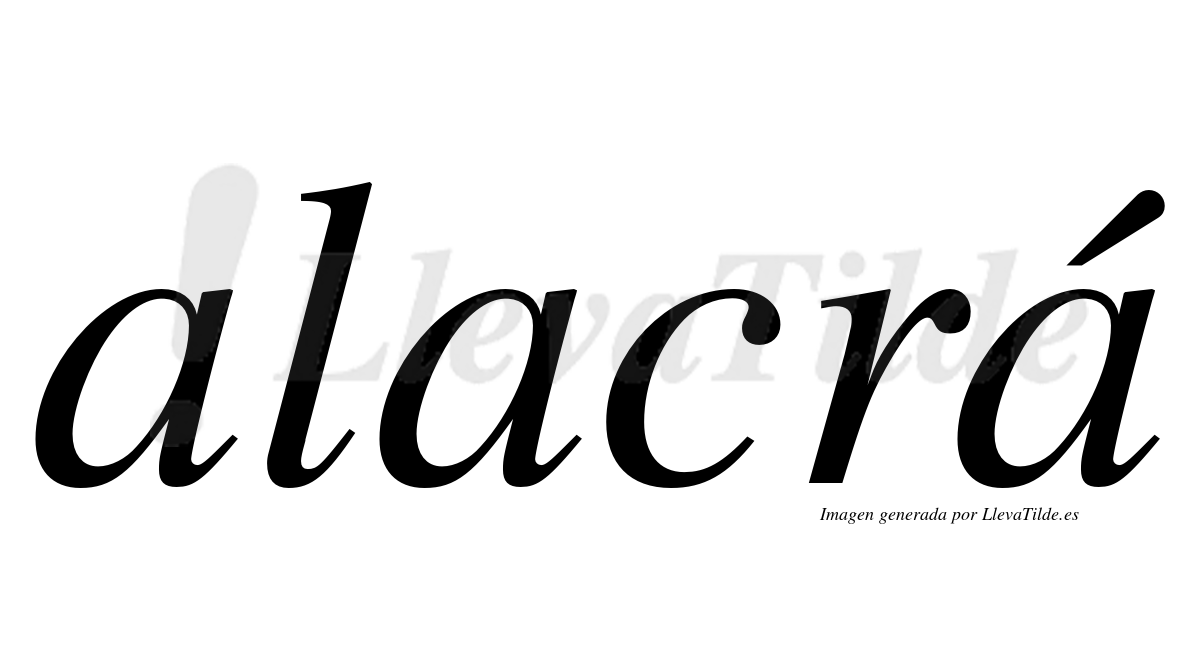 ¿Lleva tilde alacrá? | LlevaTilde.es
