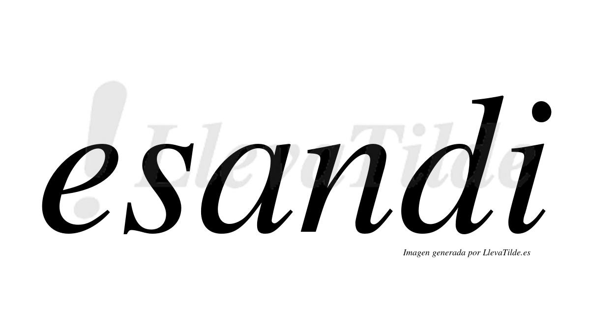 ¿Lleva tilde esandi? | LlevaTilde.es
