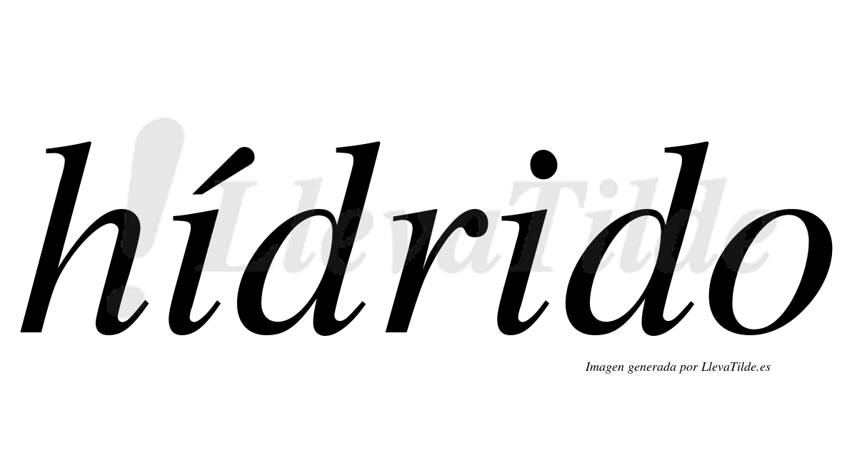 ¿Lleva tilde hídrido? | LlevaTilde.es