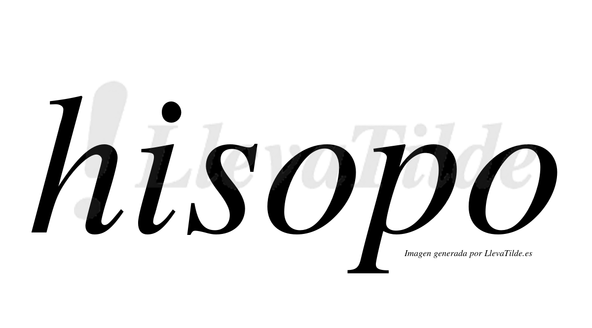 ¿Lleva tilde hisopo? | LlevaTilde.es