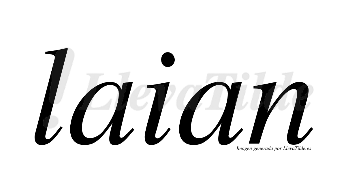 ¿Lleva tilde laian? | LlevaTilde.es