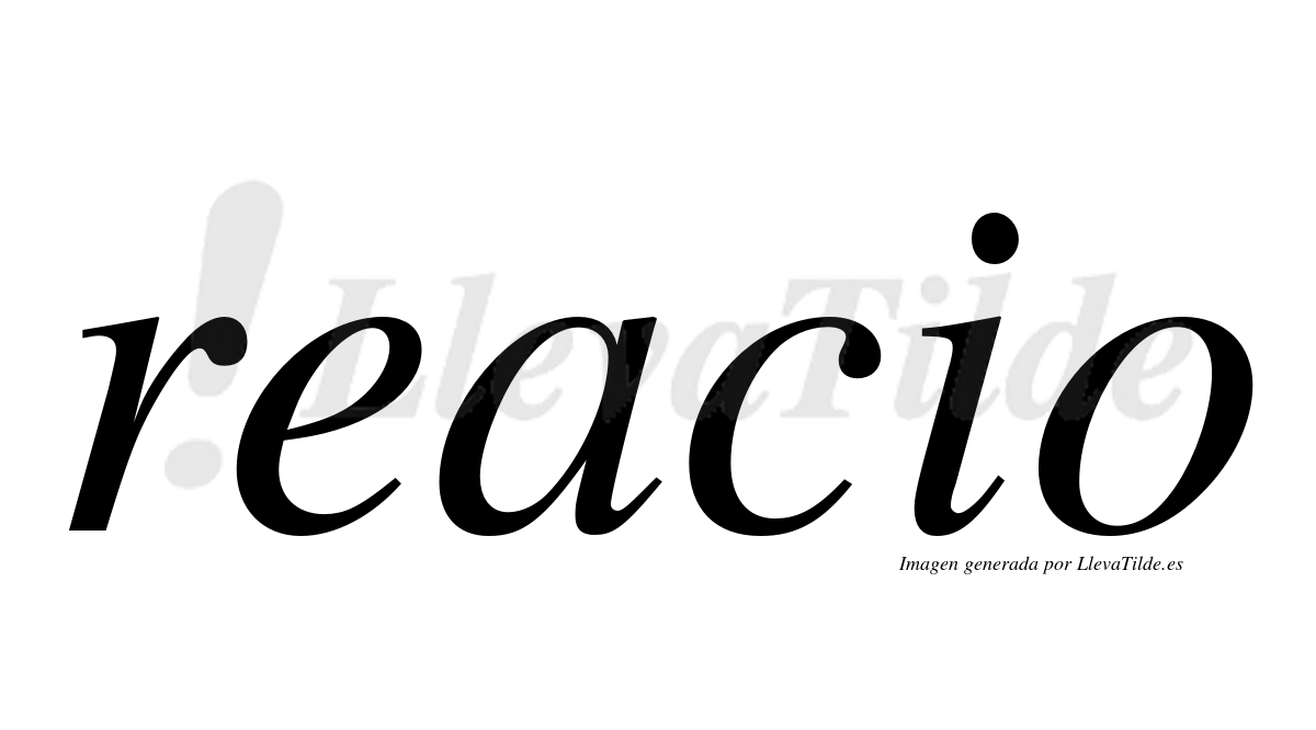 ¿Lleva tilde reacio? | LlevaTilde.es