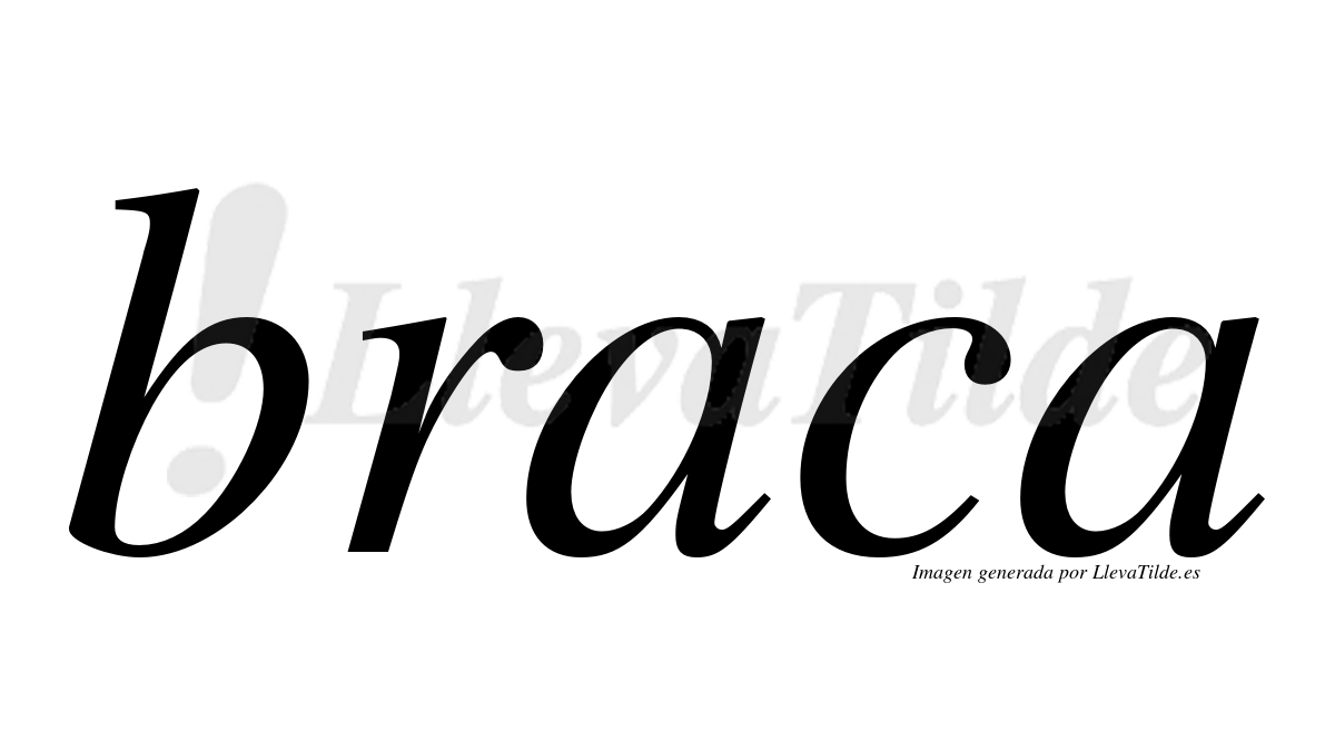 ¿Lleva tilde braca? | LlevaTilde.es