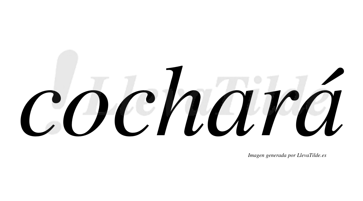 ¿Lleva tilde cochará? | LlevaTilde.es