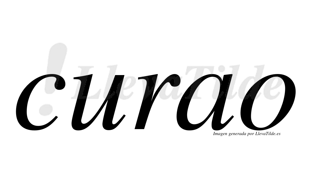 ¿Lleva tilde curao? | LlevaTilde.es