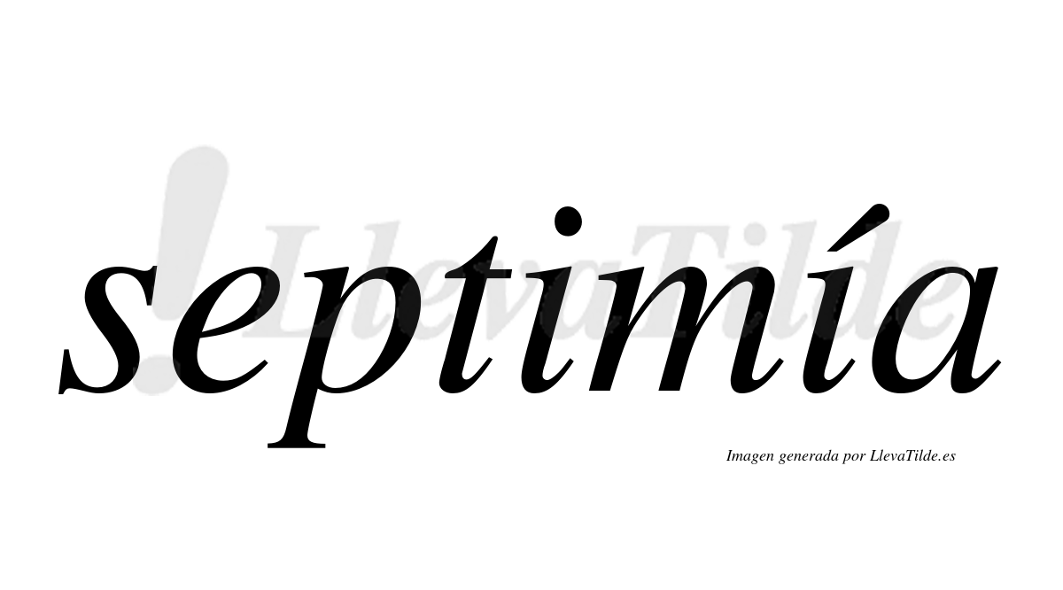 ¿Lleva tilde septimía? | LlevaTilde.es