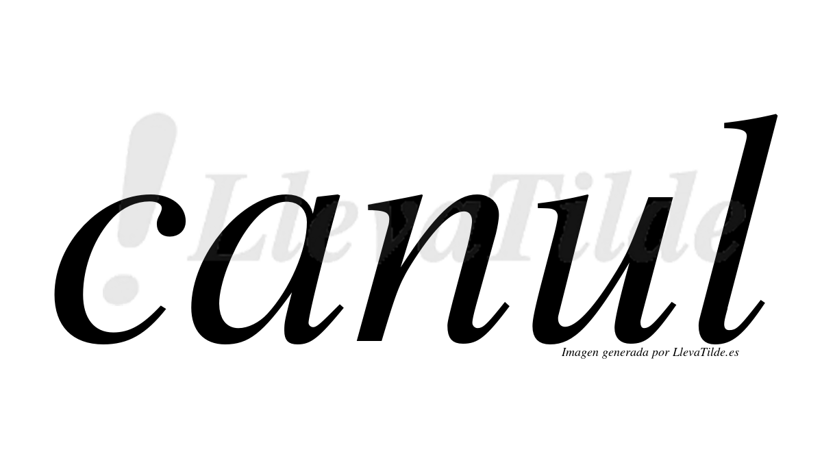 ¿Lleva tilde canul? | LlevaTilde.es