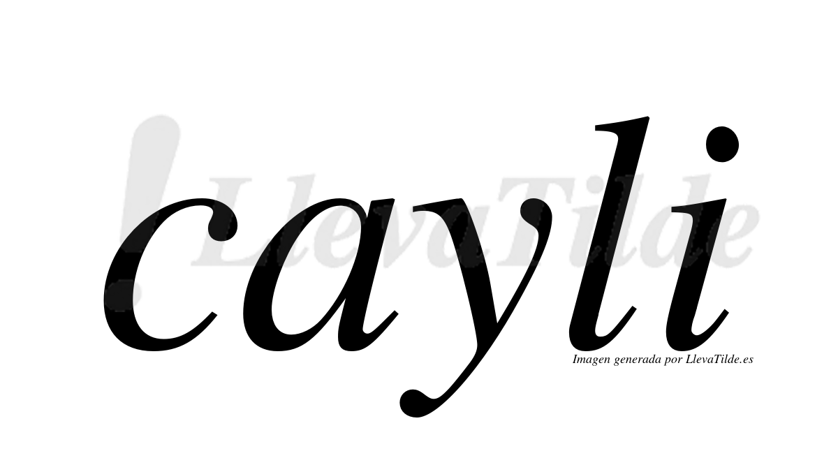 ¿Lleva tilde cayli? | LlevaTilde.es