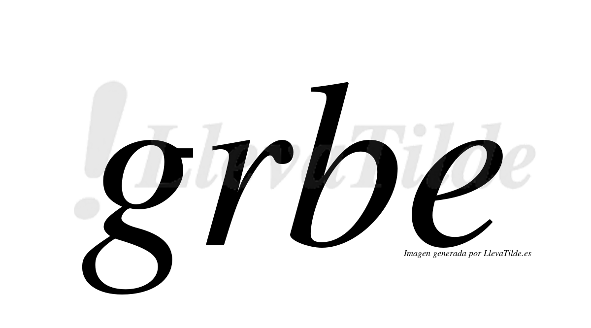 ¿Lleva tilde grbe? | LlevaTilde.es