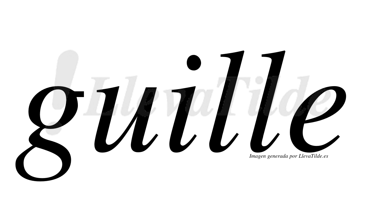 ¿Lleva tilde guille? | LlevaTilde.es