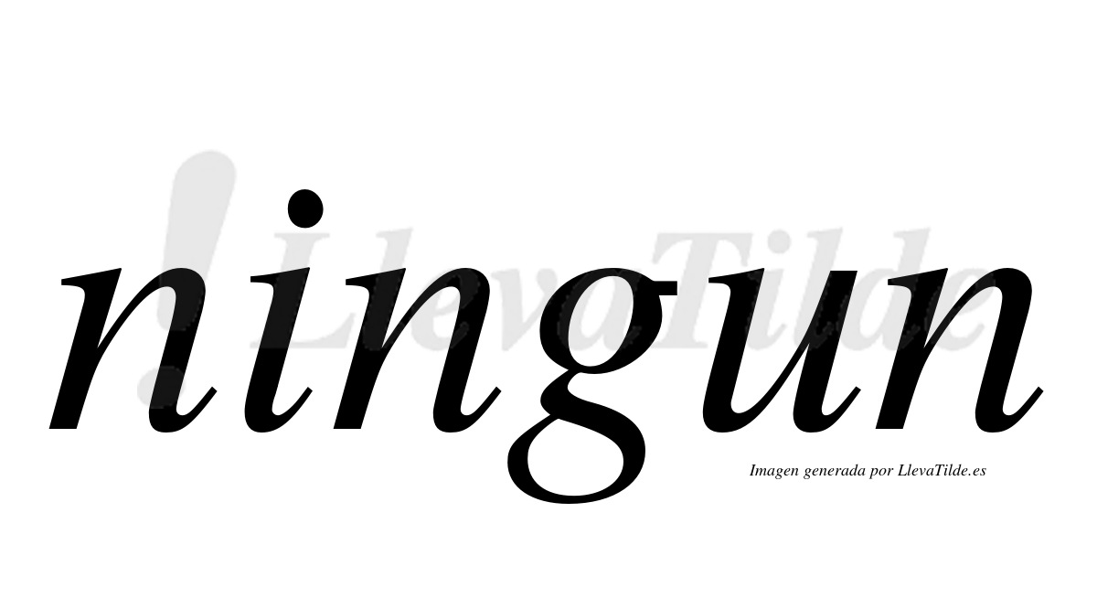 ¿Lleva tilde ningun? | LlevaTilde.es