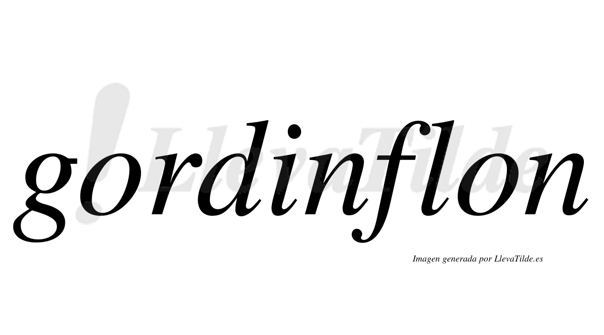 ¿Lleva tilde gordinflon? | LlevaTilde.es