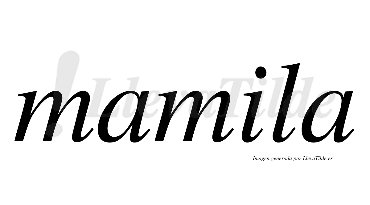 ¿Lleva tilde mamila? | LlevaTilde.es