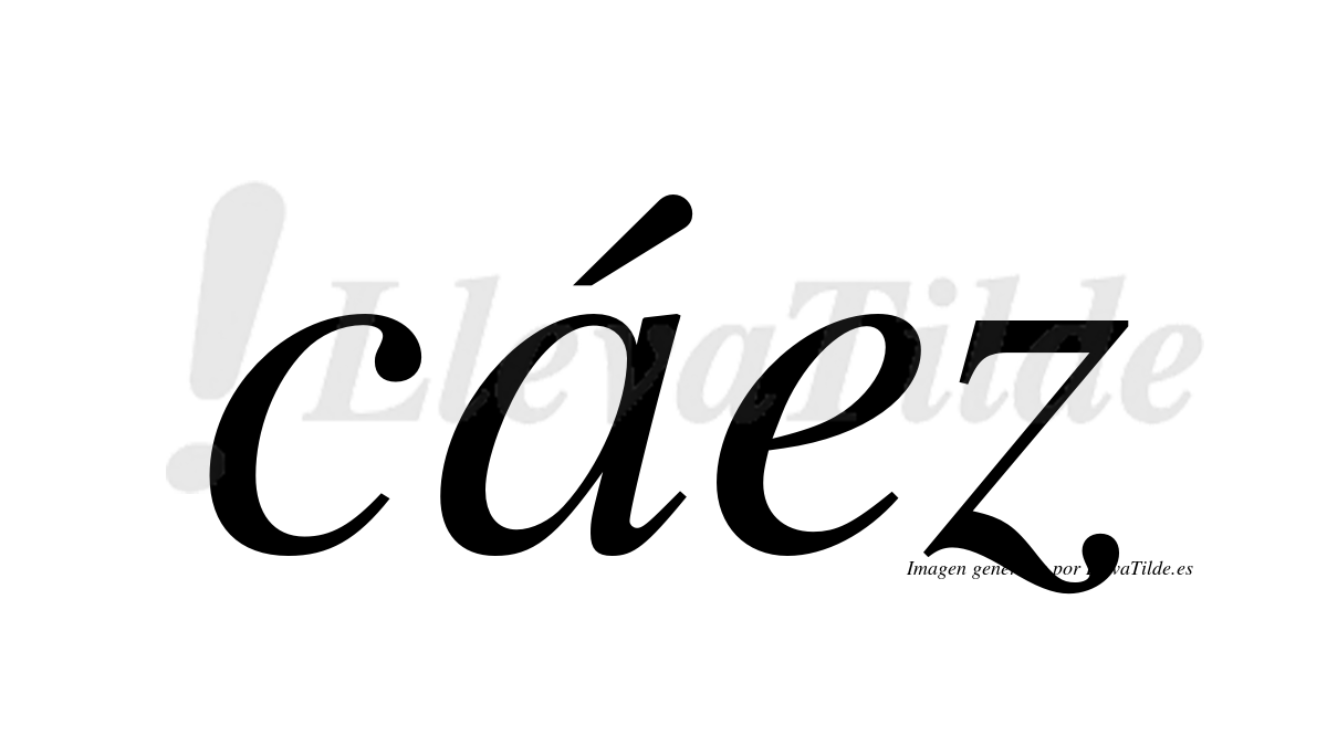 ¿Lleva tilde cáez? | LlevaTilde.es